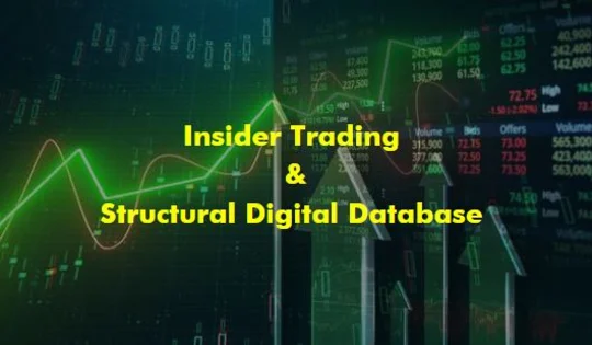All You Need To Know About Insider Trading and Structural Digital Database